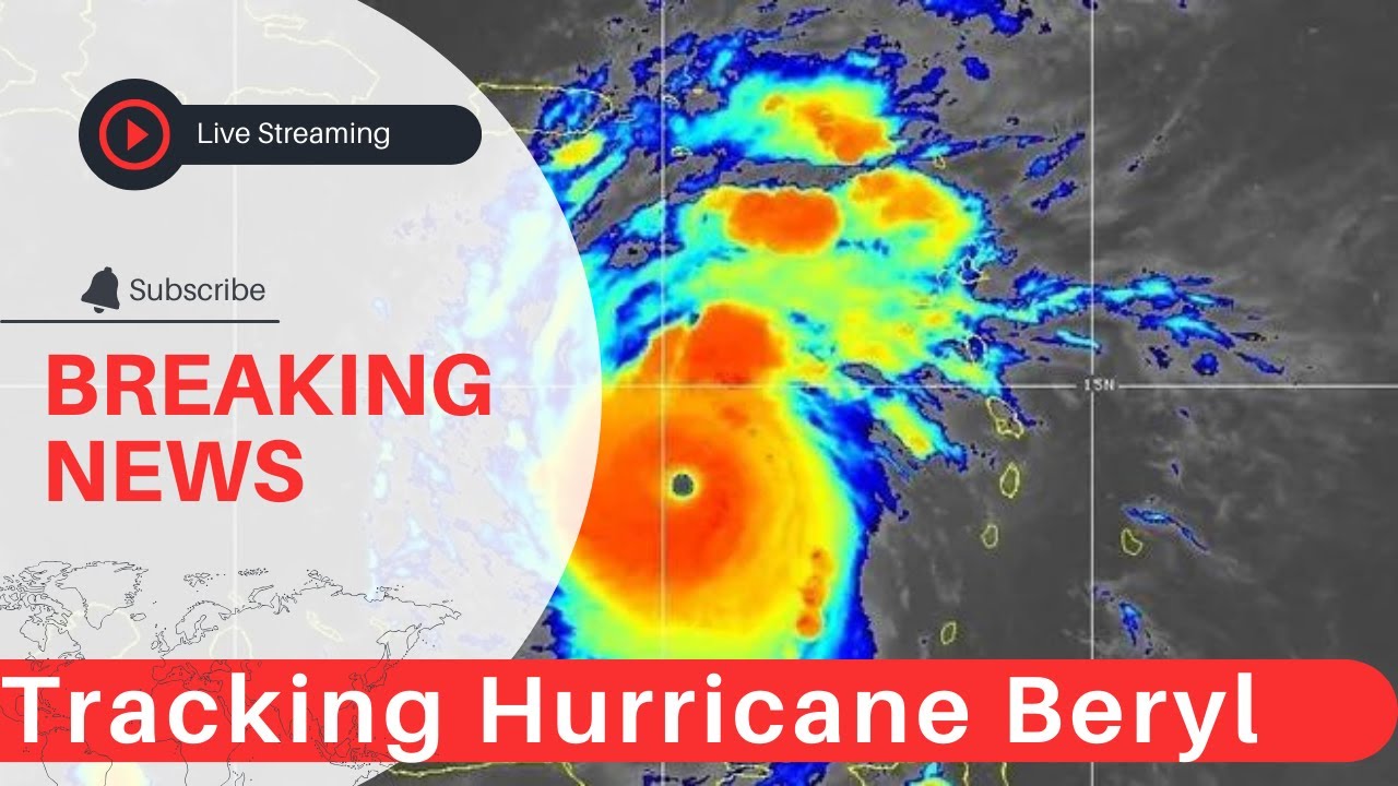 LIVE TRACKING OF HURRICANE BERYL AND HER DESTRUCTIVE PATH - YouTube