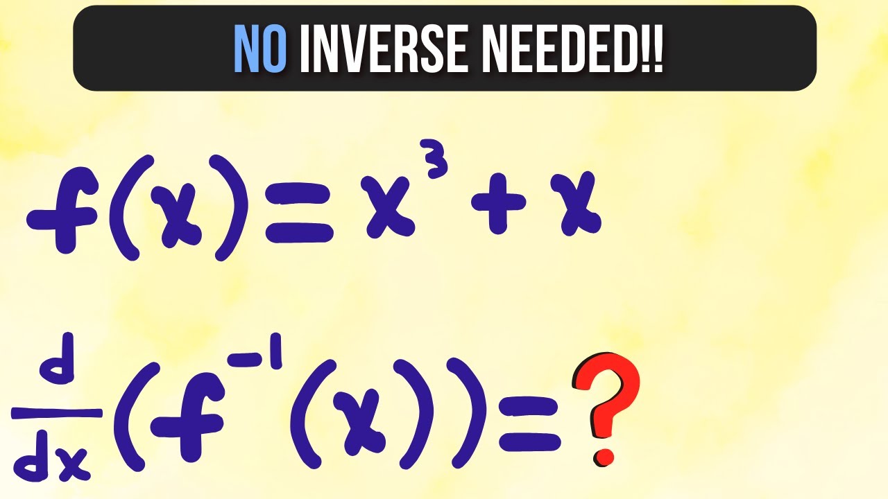 Derivative of Inverse Function: Let’s CRUSH This Calc Problem In 4 ...