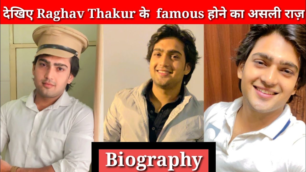 Raghav Thakur||Lifestyle||biography||Lifestory||age||educetion||family ...