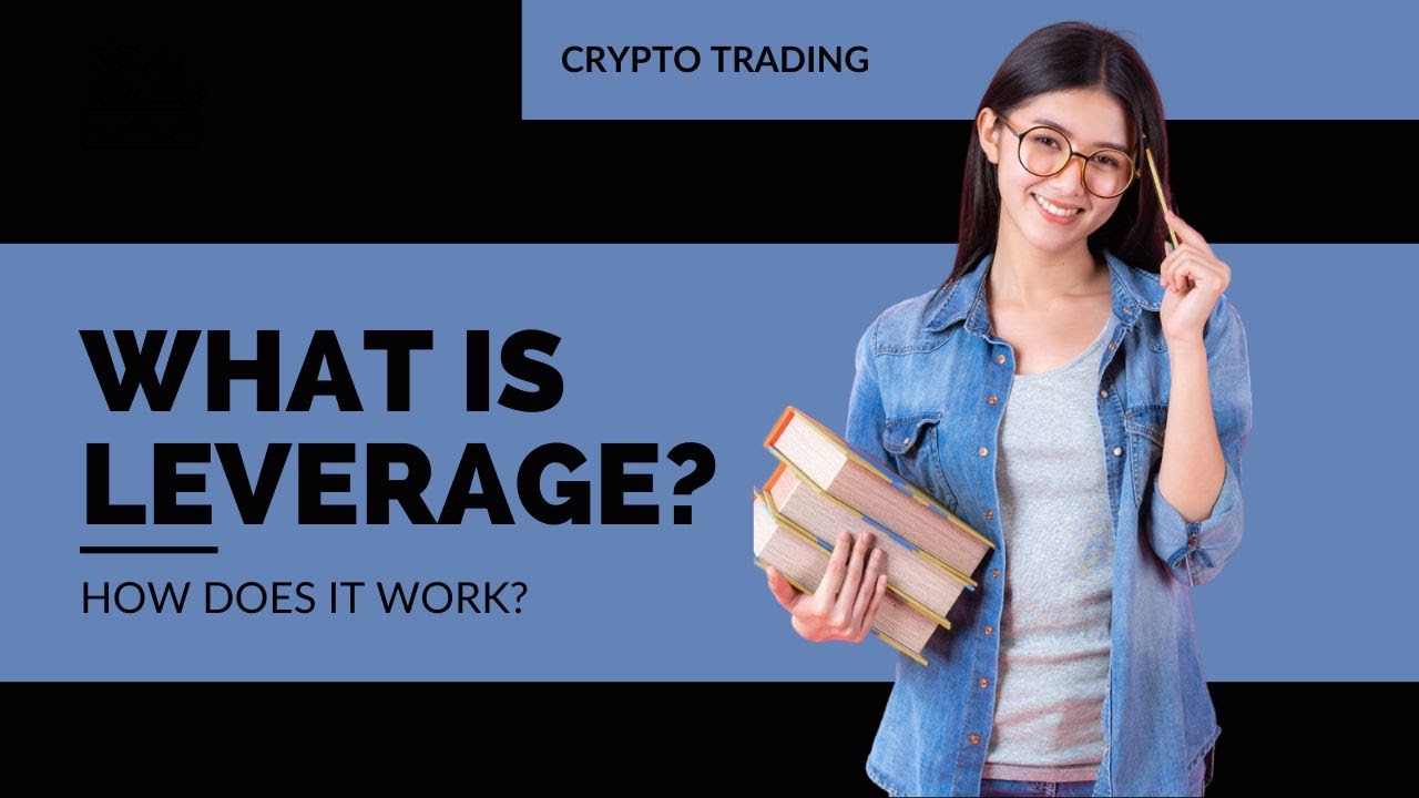 WHAT IS LEVERAGE AND HOW IT WORKS? - YouTube