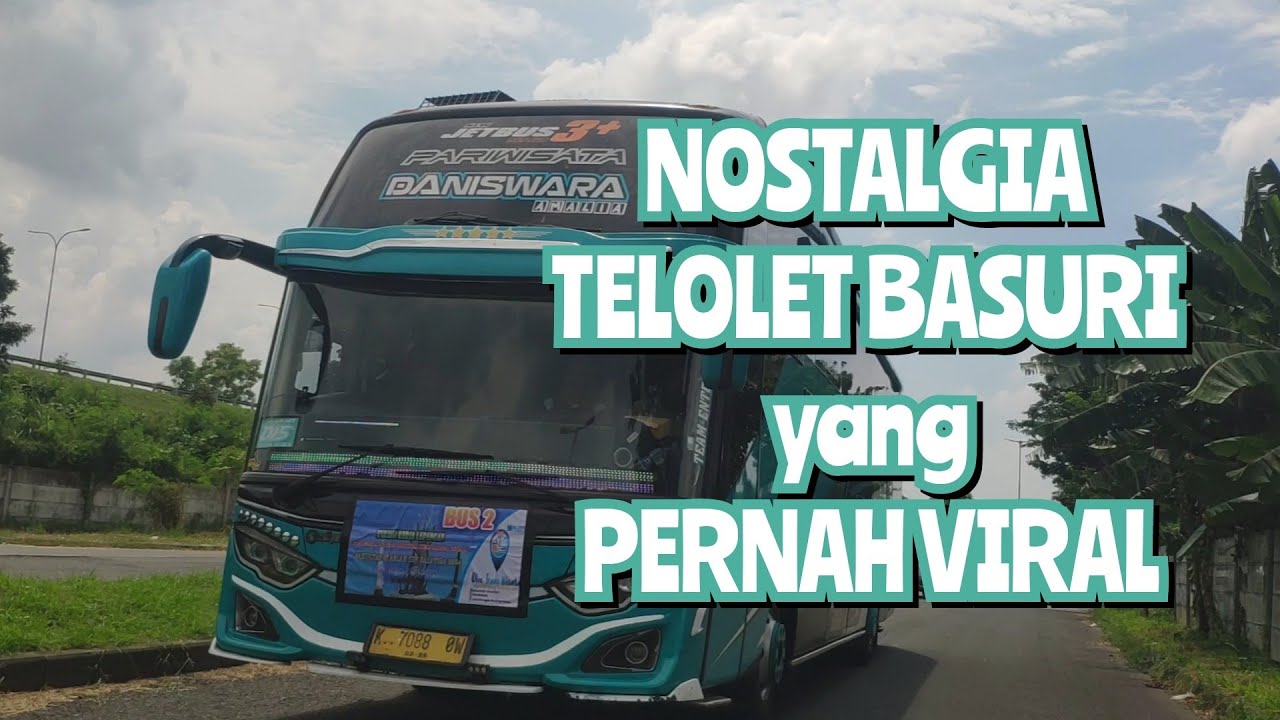 Nostalgia Telolet Basuri / Ngoyod Bus Corong Atas Daniswara - YouTube