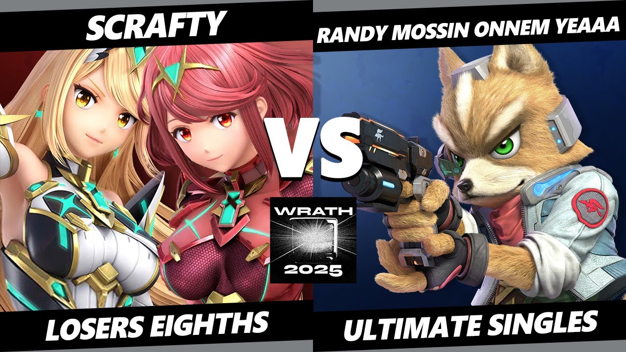 Wrath 2025 TOP 8 - Scrafty (Pyra Mythra) Vs. randy mossin onnem yeaaa ...