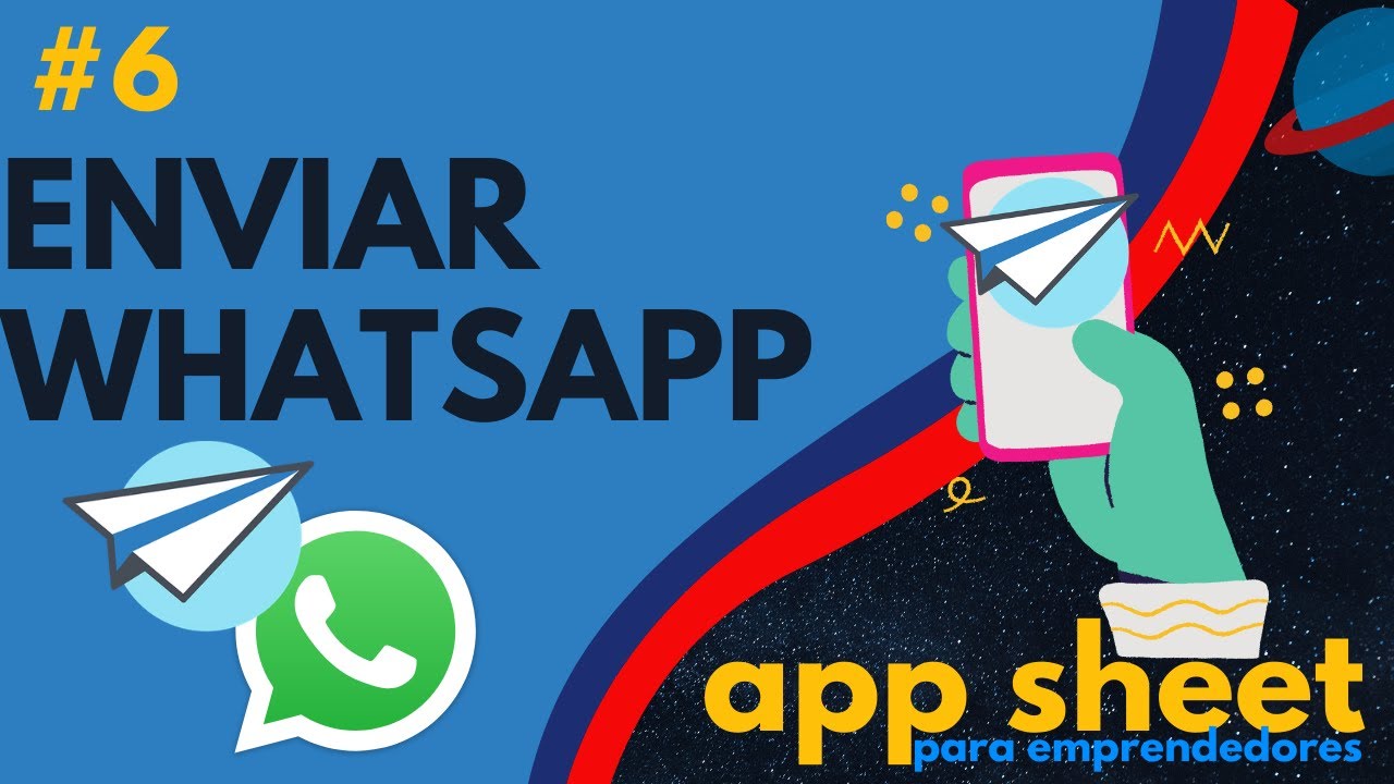 💬 Enviar WhatsApp desde AppSheet - #6 App Sheet para EMPRENDEDORES ...
