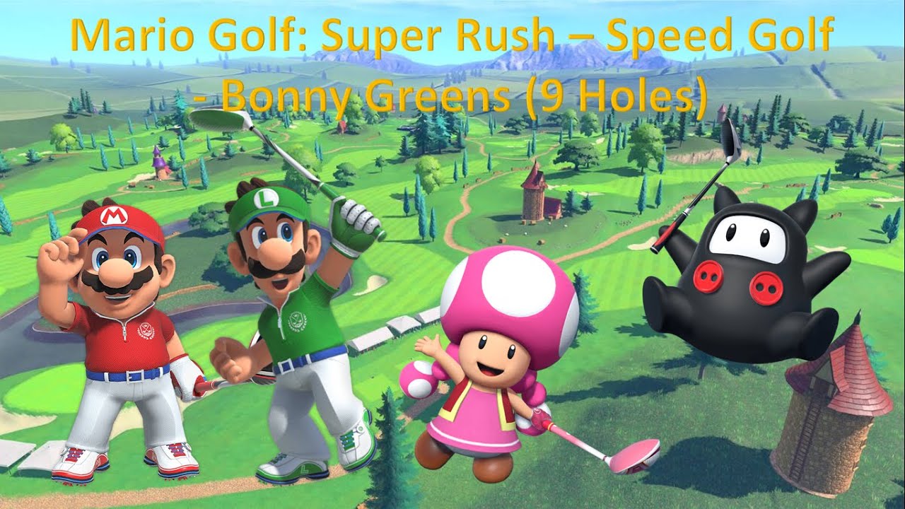 Mario Golf: Super Rush - Speed Golf - Mario vs Luigi vs Toadette vs ...