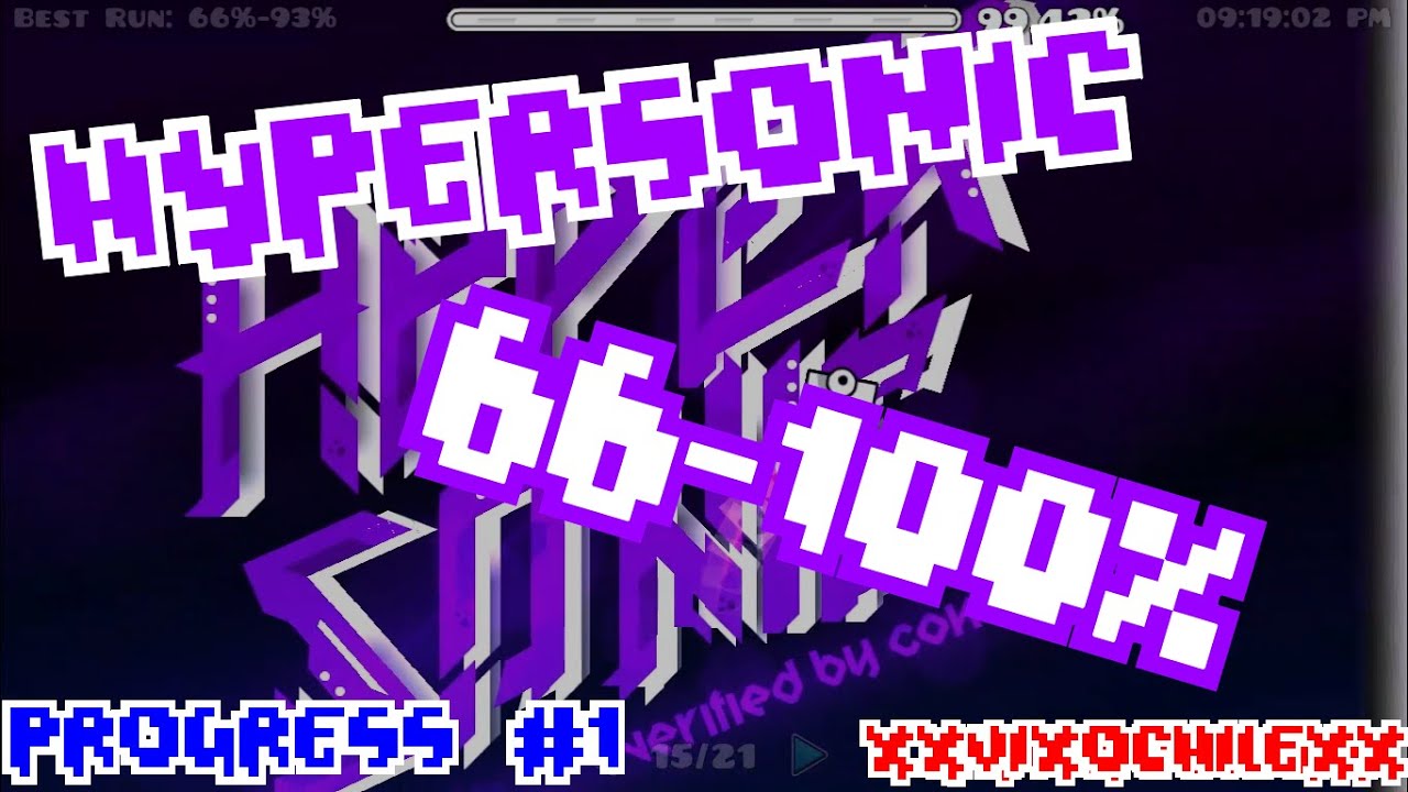 [PROGRESS #1] HYPERSONIC 66-100% [EXTREME DEMON] - XxVixoChilexX - YouTube