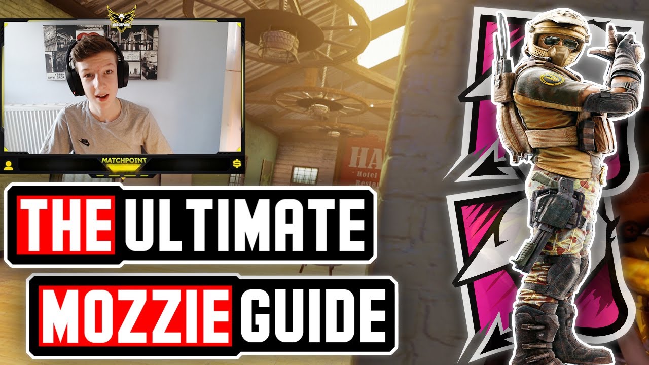 The Only MOZZIE GUIDE You'll Ever Need - Rainbow Six Siege - YouTube