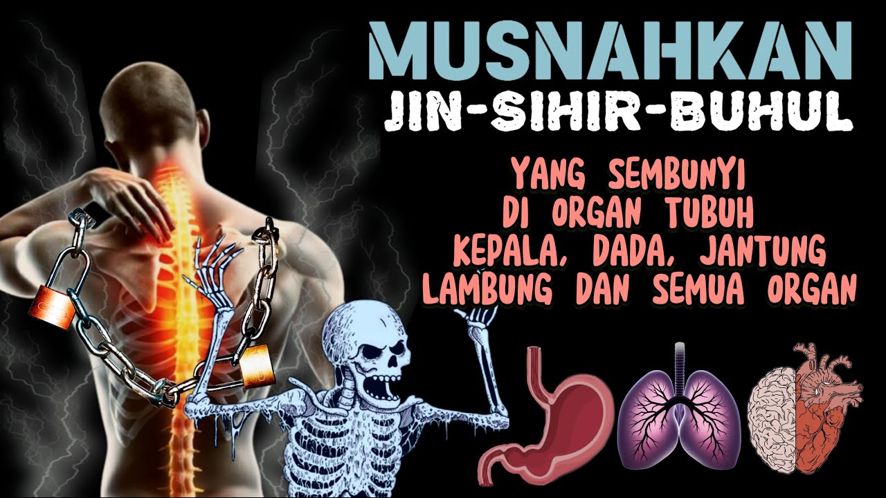 RUQYAH Al QUR'AN || BAKAR JIN FASIK YANG SEMBUNYI DI ORGAN TUBUH ...