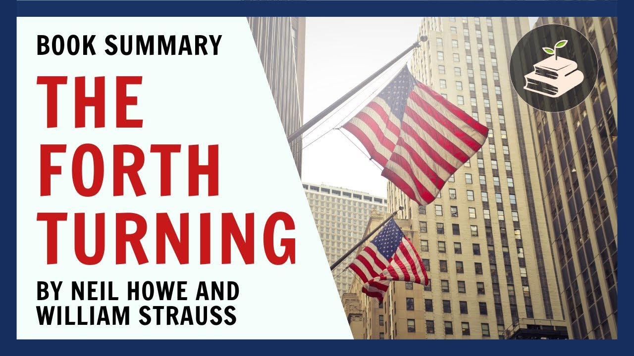 The Fourth Turning by Neil Howe and William Strauss | Book Summary ...