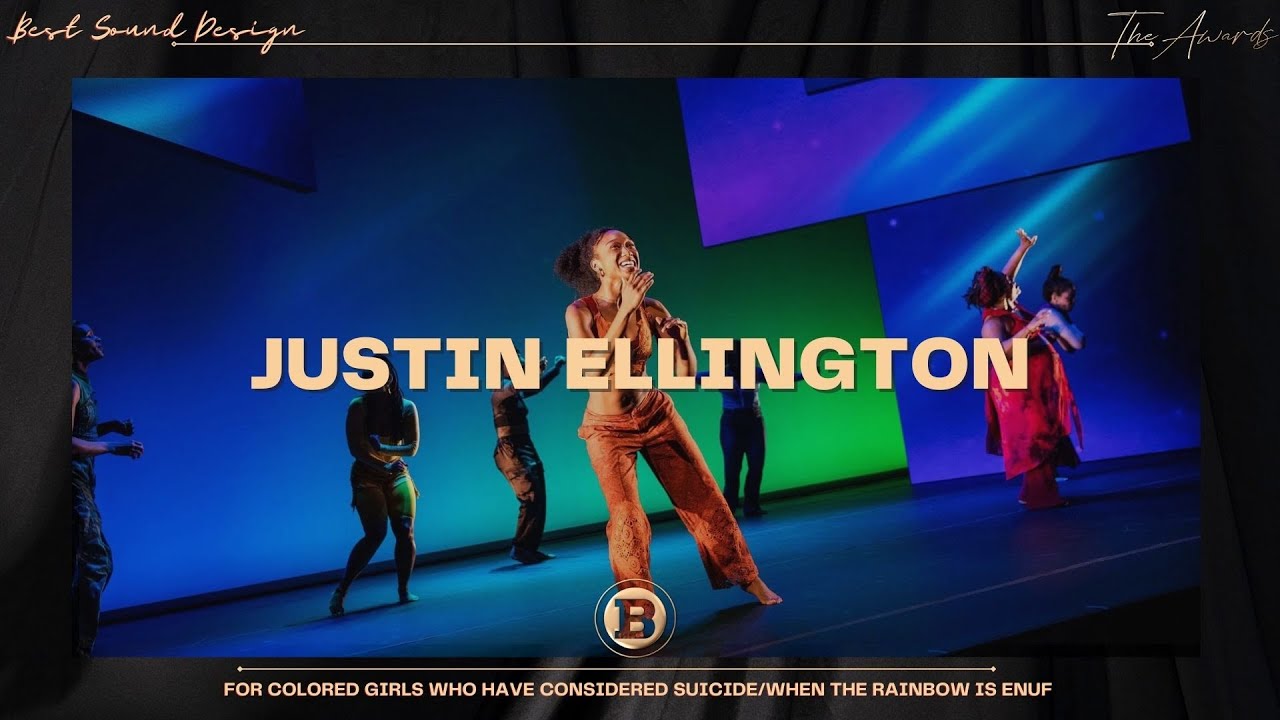 Best Sound Design - Justin Ellington/For Colored Girls... (The 2nd ...