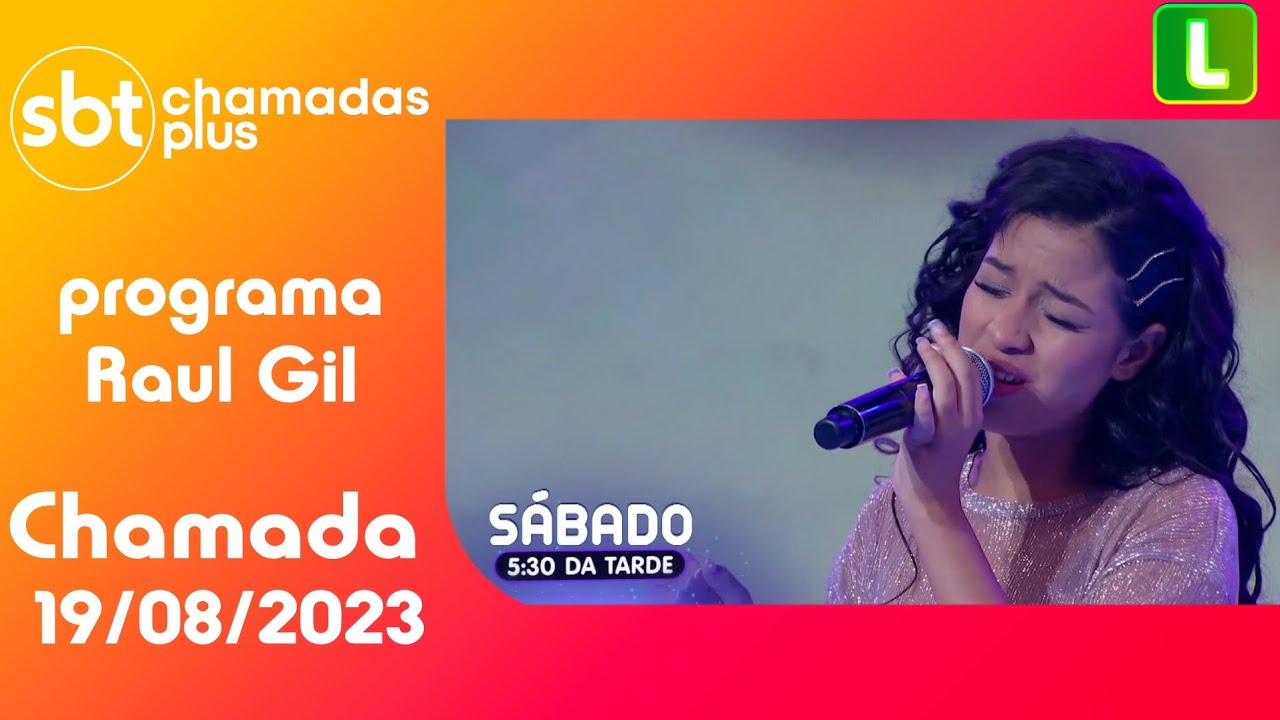 PROGRAMA RAUL GIL | 19/08/2023 | CHAMADA | SBT CHAMADAS PLUS - YouTube