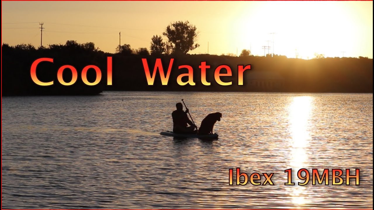 Cool Water - Ibex 19mbh - YouTube