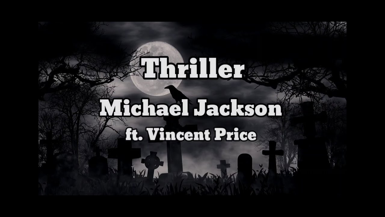 Michael Jackson - Thriller ft. Vincent Price (lyrics) - YouTube