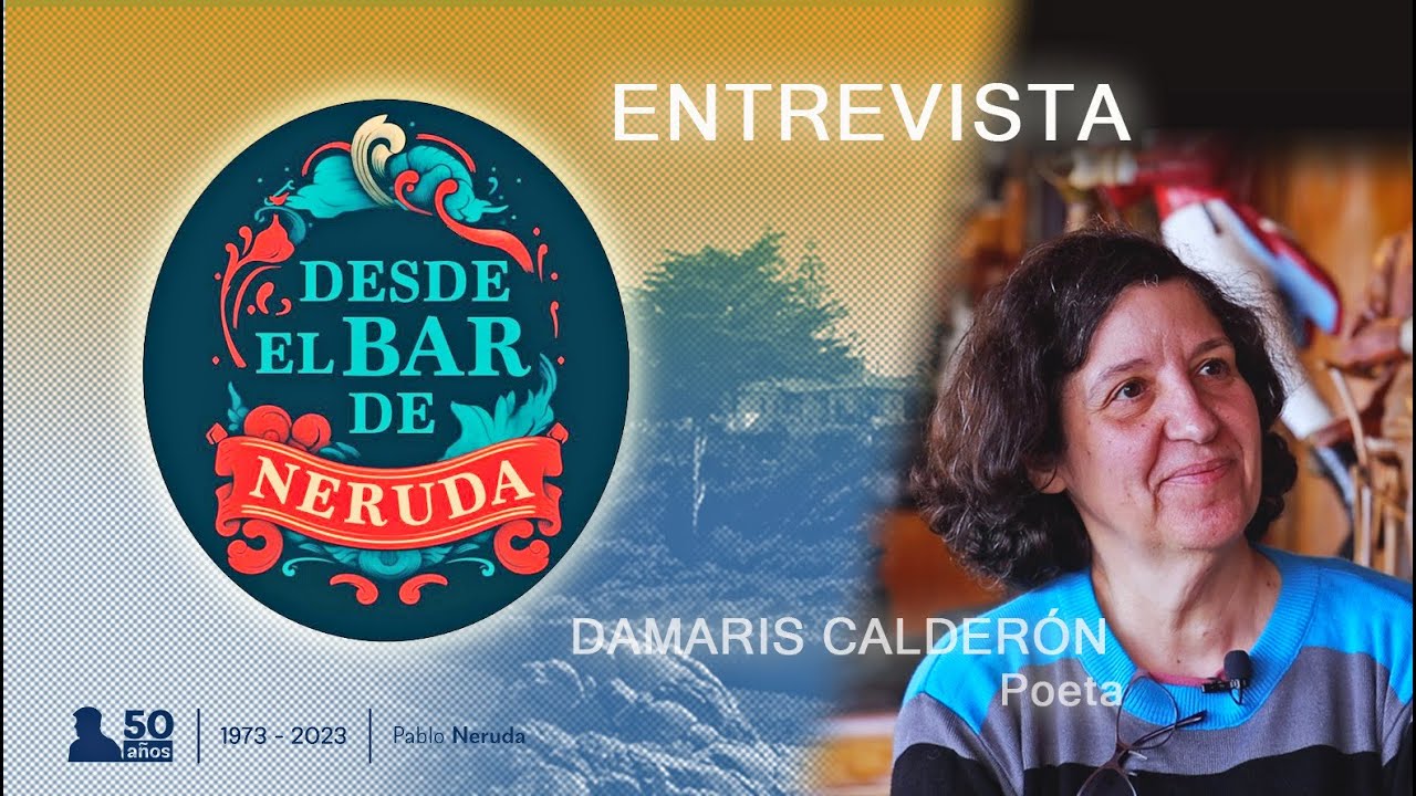 Segundo capítulo "Desde el Bar de Neruda" - Damaris Calderón - YouTube