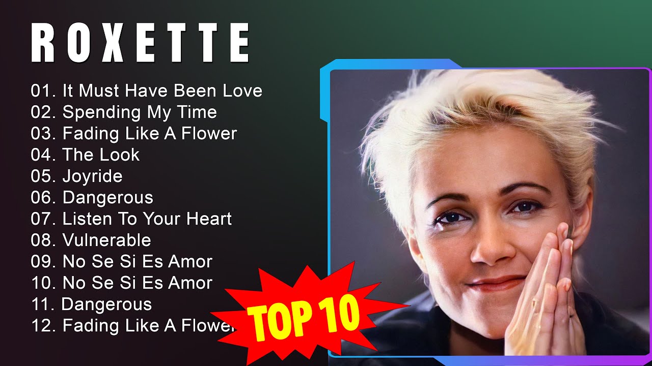 Roxette MIX - 10 Maiores Sucessos - Grandes Exitos - YouTube