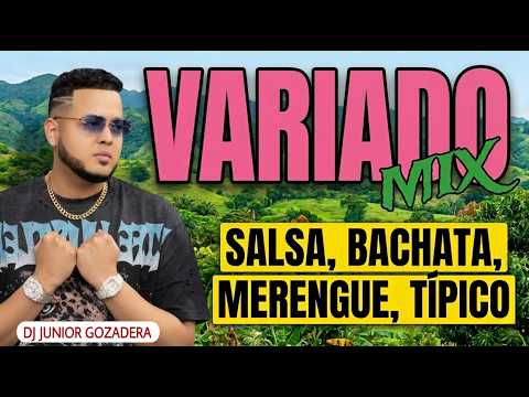 MEGAMIX VARIADO 2026 🔴 SALSA BACHATA MERENGUE Y TIPICO - DJ Junior Gozadera