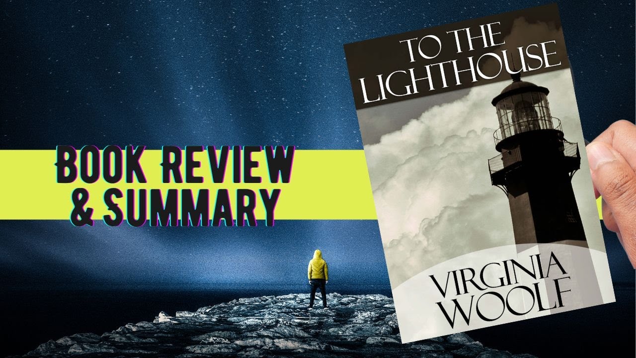 To the Lighthouse by Virginia Woolf: Book Review and Summary - YouTube