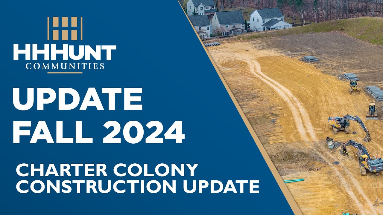 Charter Colony Development Update | Fall 2024 | HHHunt Communities ...