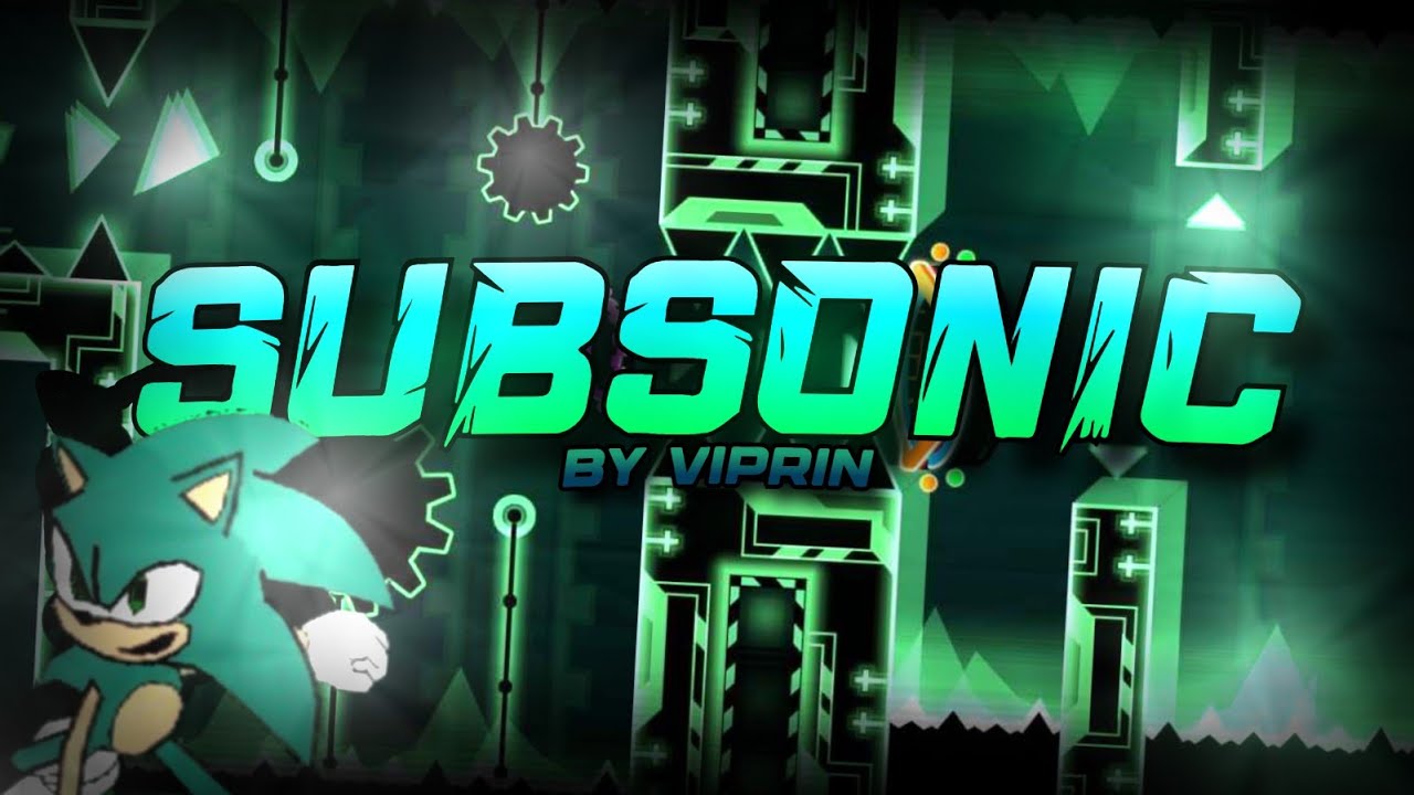[New Hardest] Subsonic 100% by ViPrin and more (Unluckiest Experience?) - YouTube