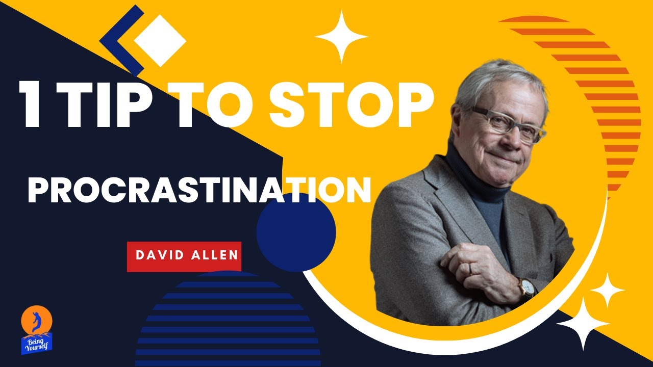 Why Do People Procrastinate? David Allen | Getting Things Done - YouTube