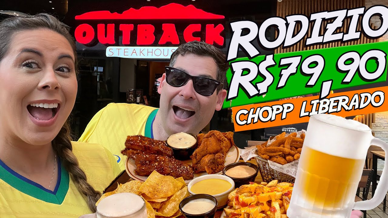 Rodízio OUTBACK Com Refill de Chopp R$89,90 - YouTube