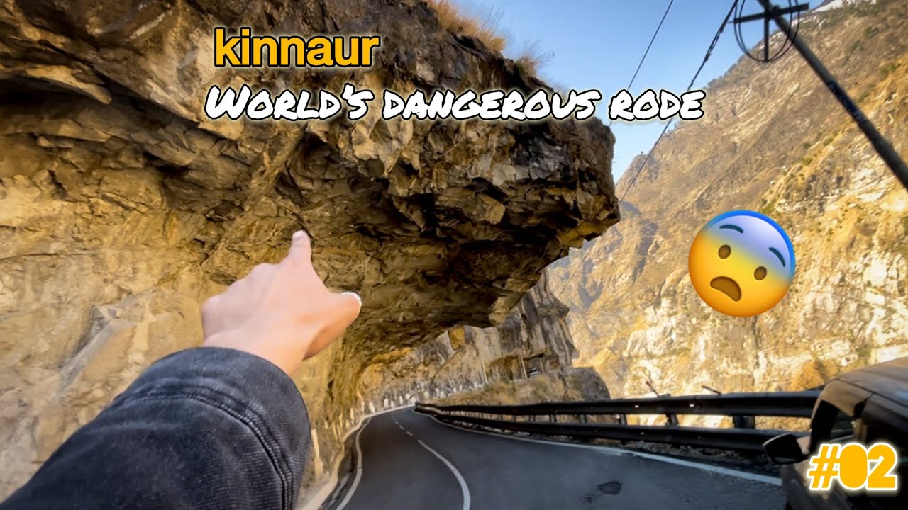 World Most Dangerous Rode Kinnaur - YouTube