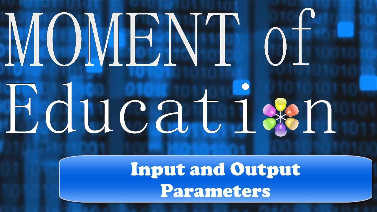 Stored Procedures Input And Output Parameters Youtube