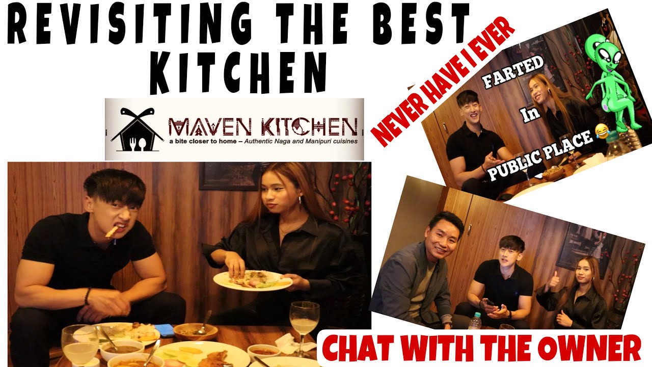 REVISITING the BEST KITCHEN in TOWN| NEVER Have I EVER| MAVEN KITCHEN ...