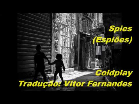 Coldplay - Spies (Legendado Tradução) - YouTube
