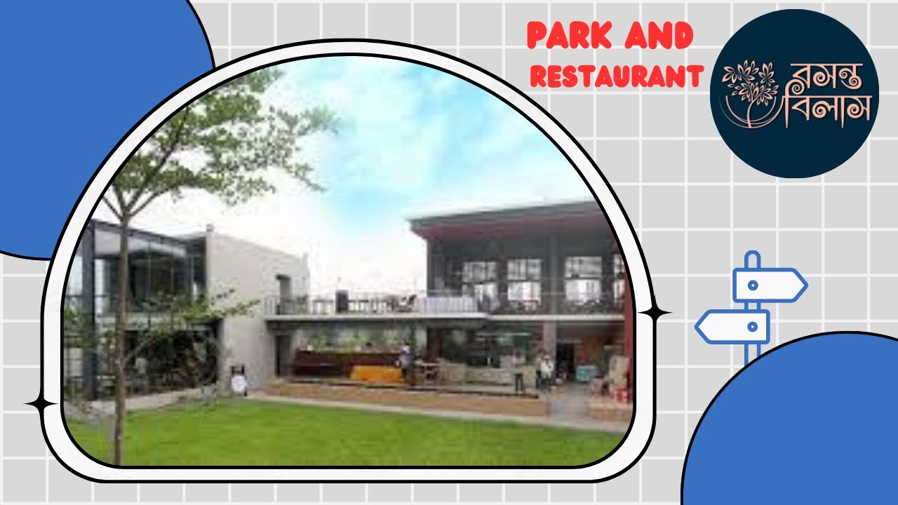 Experience Serenity at Bosonto Bilash Park | বসন্ত বিলাস পার্ক: A ...