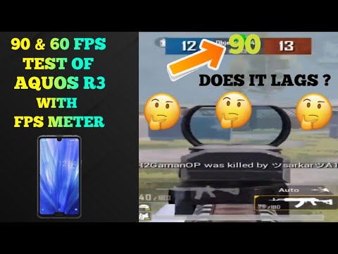 SHARP AQUOS R3 90 & 60 FPS TEST WITH FPS METER - PUBG MOBILE - YouTube