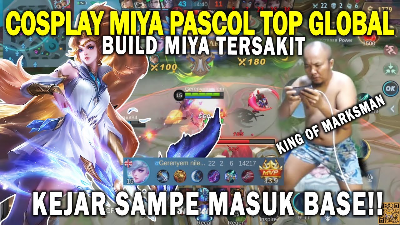 COSPLAY MIYA TOP GLOBAL PASCOL KING OF MARKSMAN!! BUILD TERSAKIT MIYA ...