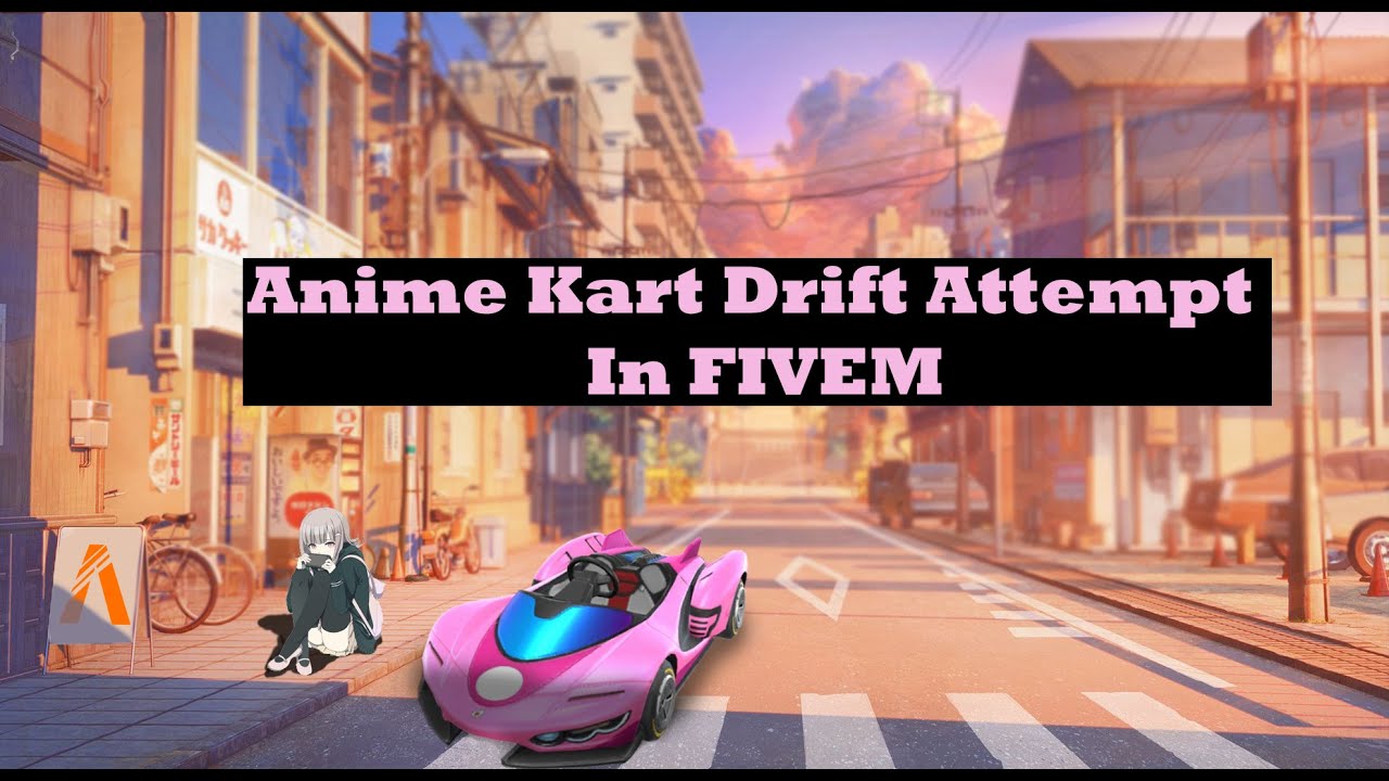 Anime Kart (FiveM Part 2) - YouTube