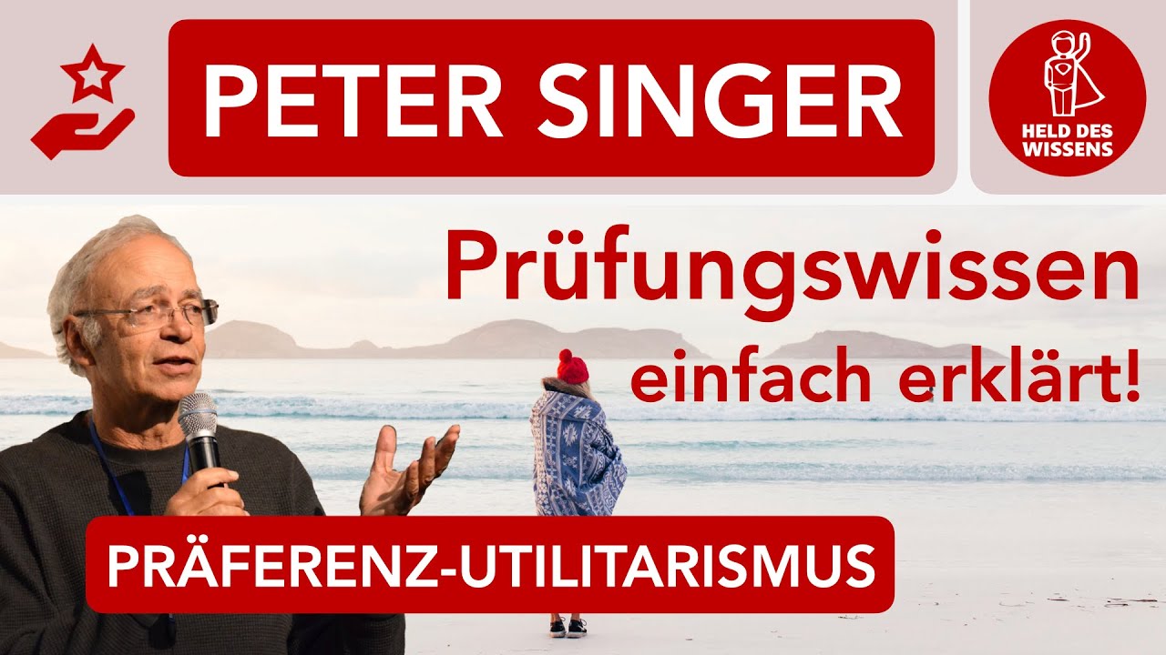 Peter Singer – Präferenzutilitarismus - Utilitarismus, Tierethik ...