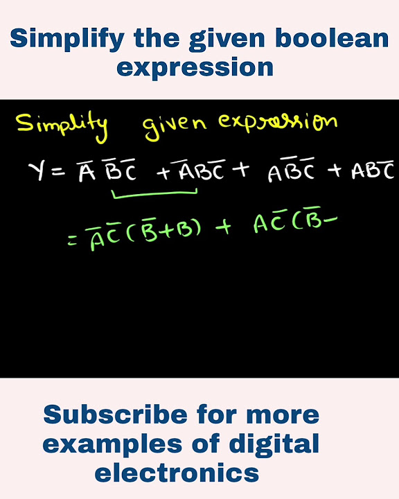 Simplify The Boolean Expression Using Boolean Algebra Youtube