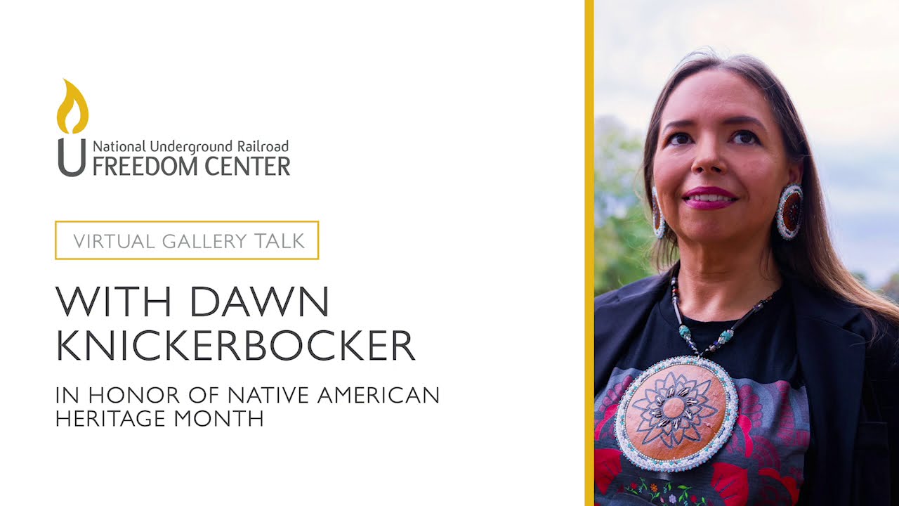 Gallery Talk with Dawn Knickerbocker | National Underground Railroad ...