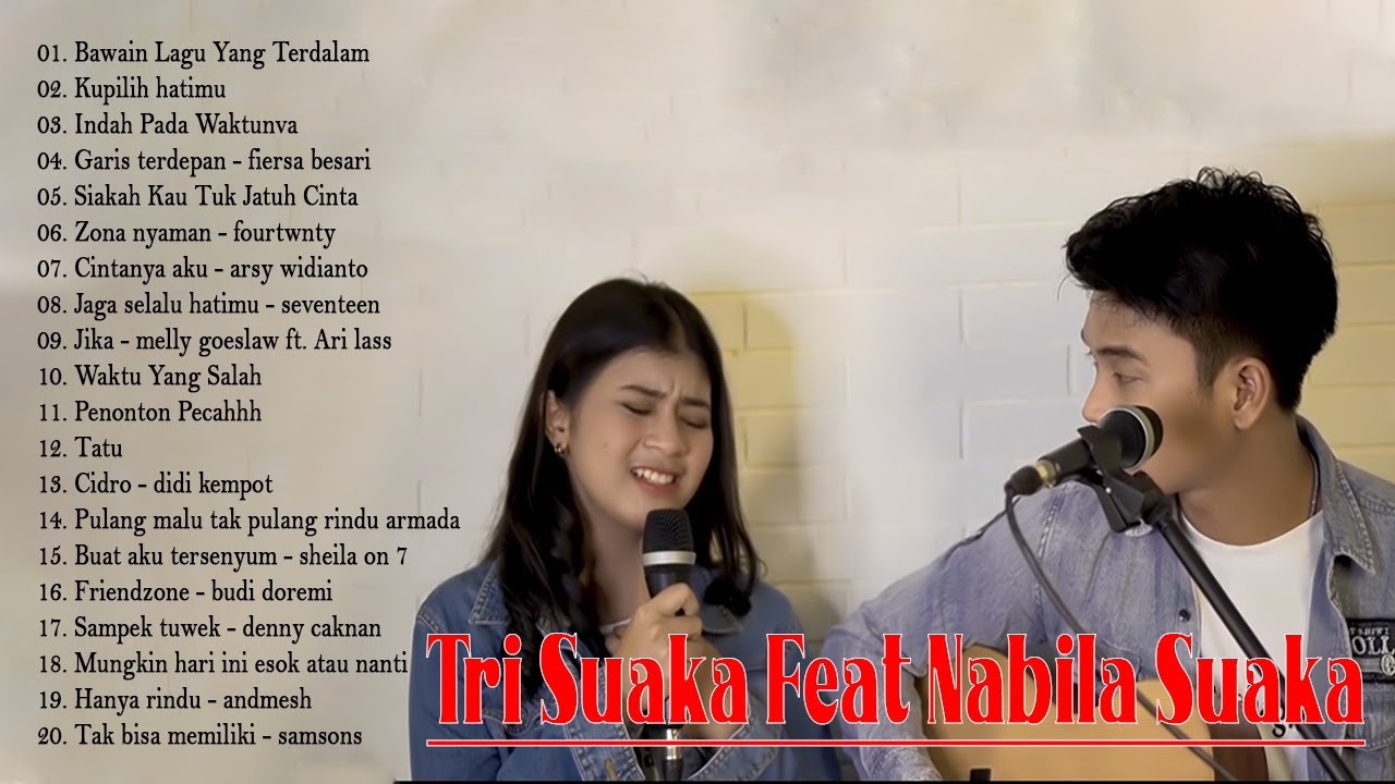 Tri Suaka feat Nabila Suaka - Duet Romantis Bikin Baper Full Album 2021 ...