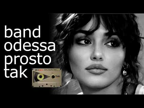 BAND ODESSA 💘😎💘 PROSTO TAK