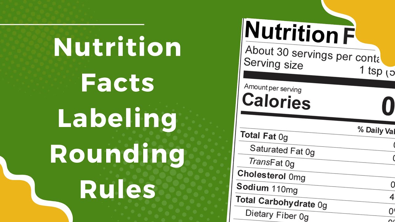 Nutrition Facts Labeling Rounding Rules What You Need To Know YouTube nutrition-facts-labeling-rounding-rules-what-you-need-to-know-youtube