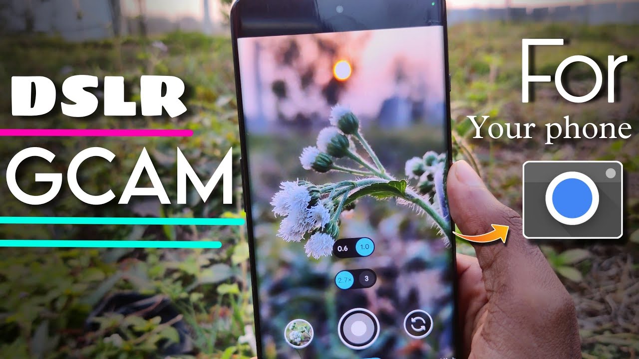 install DSLR ( gcam ) Google Camera on any android | Take - DSLR ...