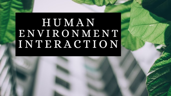 5 Themes Of Geography Human Environment Interaction