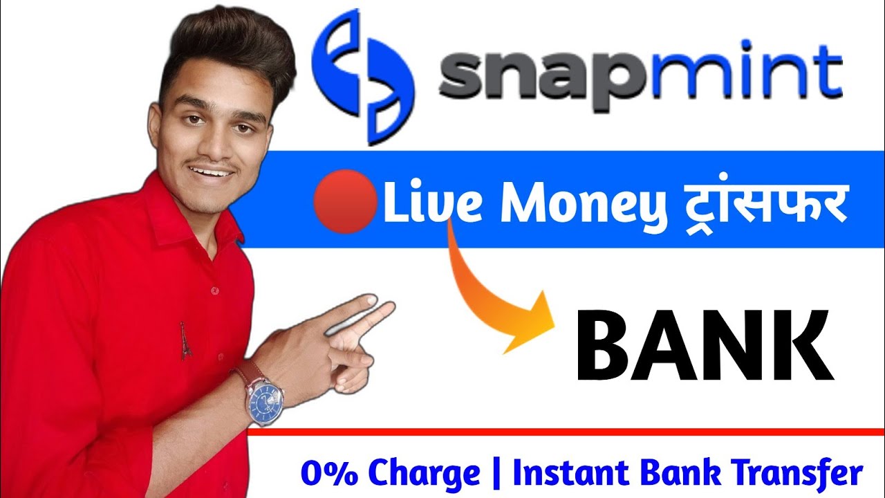 Snapmint To Bank Transfer | Snapmint To Bank Account Transfer Today ...