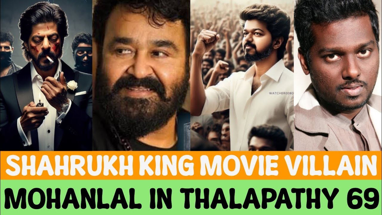 Mohanlal In Thalapathy 69 | SRK King Movie Villain🔥 | Atlee FaFa Vikram ...