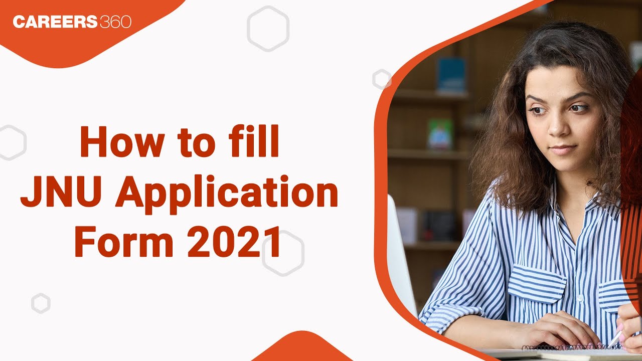 How to fill JNU Application Form 2021 - Step-by-step guide to apply ...