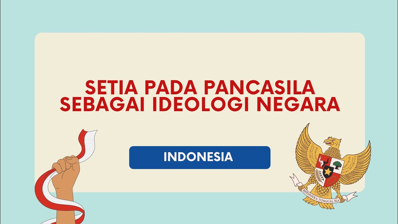 SETIA PADA PANCASILA SEBAGAI IDEOLOGI NEGARA - YouTube