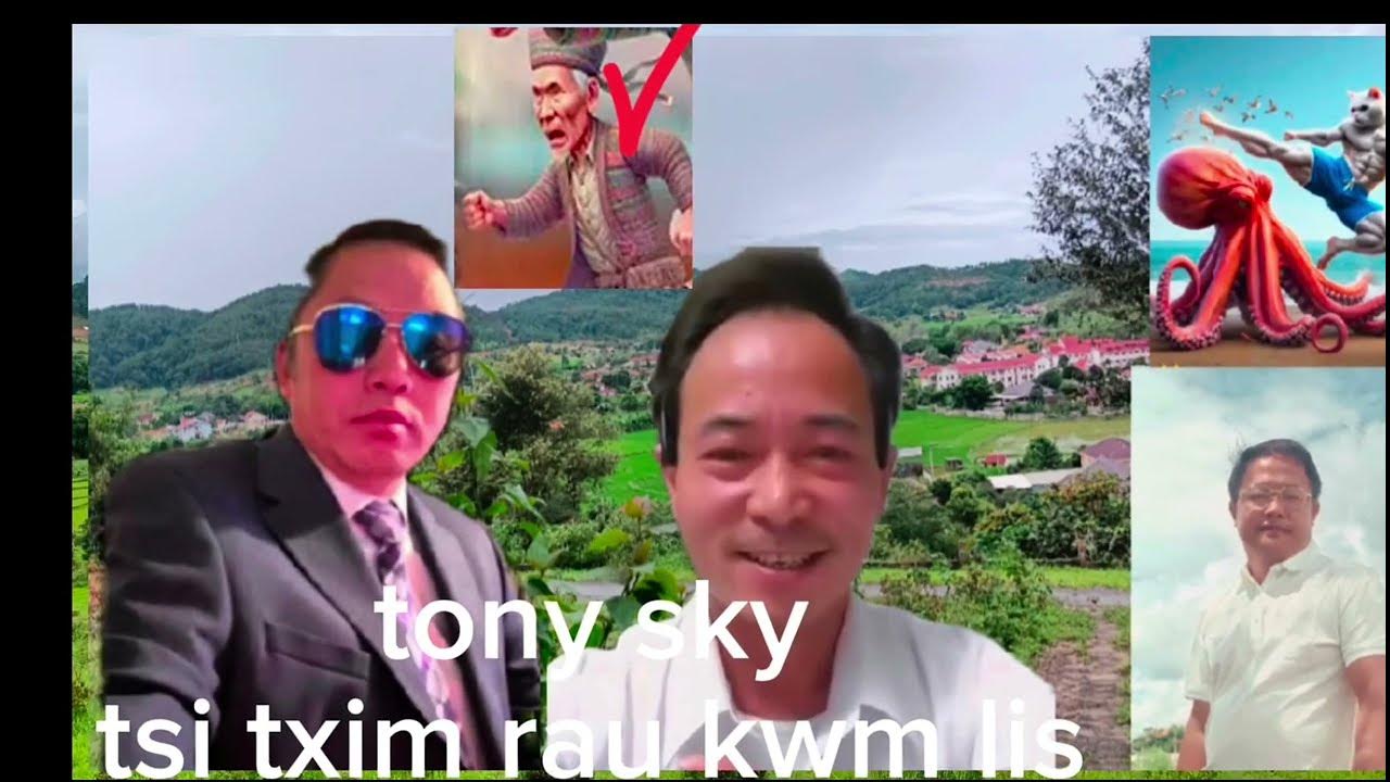 tony sky tsi zam txim rau kwm lis vim muaj tu tuaj tham tia kwm lis txiv txawj tso dab /6/10 ...