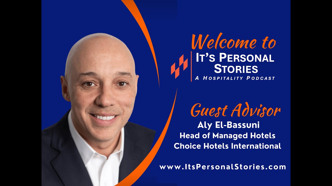 Aly El-Bassuni, Head of Managed Hotels, Choice Hotels International ...