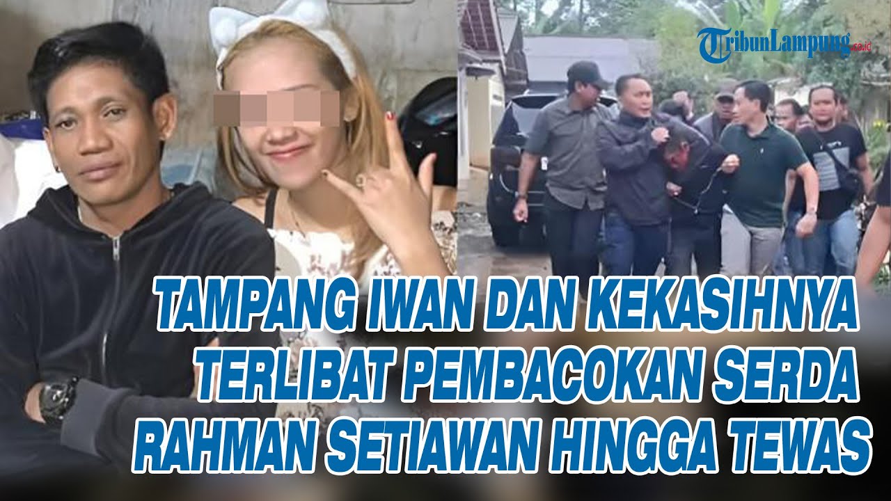 TAMPANG Iwan dan Kekasihnya Terlibat Pembacokan Serda Rahman Setiawan ...
