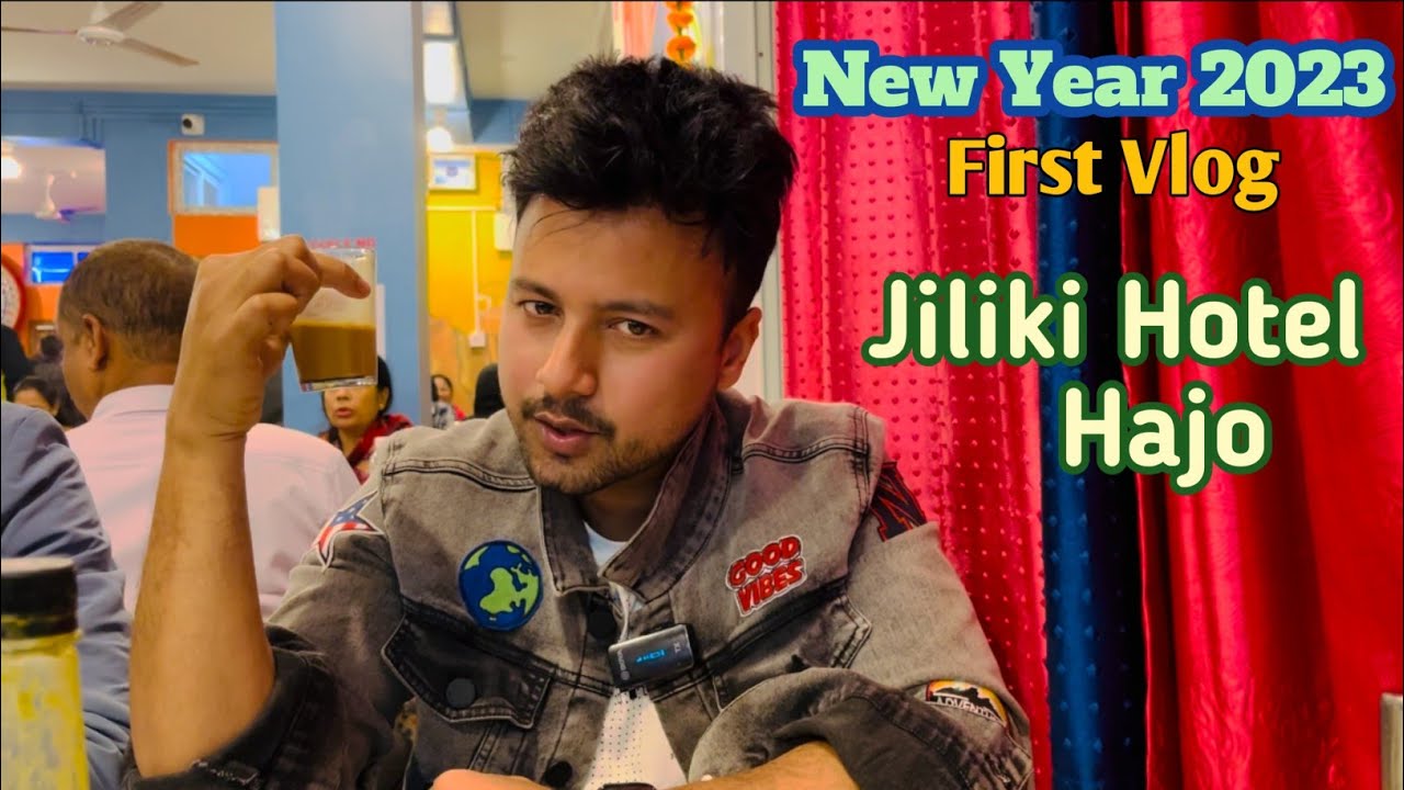 Jiliki Hotel | Hajo Assam | New Assamese Food Vlog - YouTube