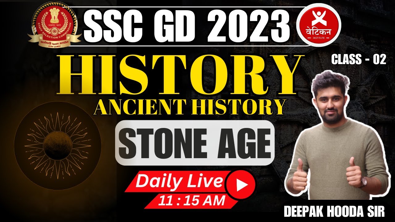 SSC GD 2023 History Ancient History Stone Age Class 2 By ssc-gd-2023-history-ancient-history-stone-age-class-2-by
