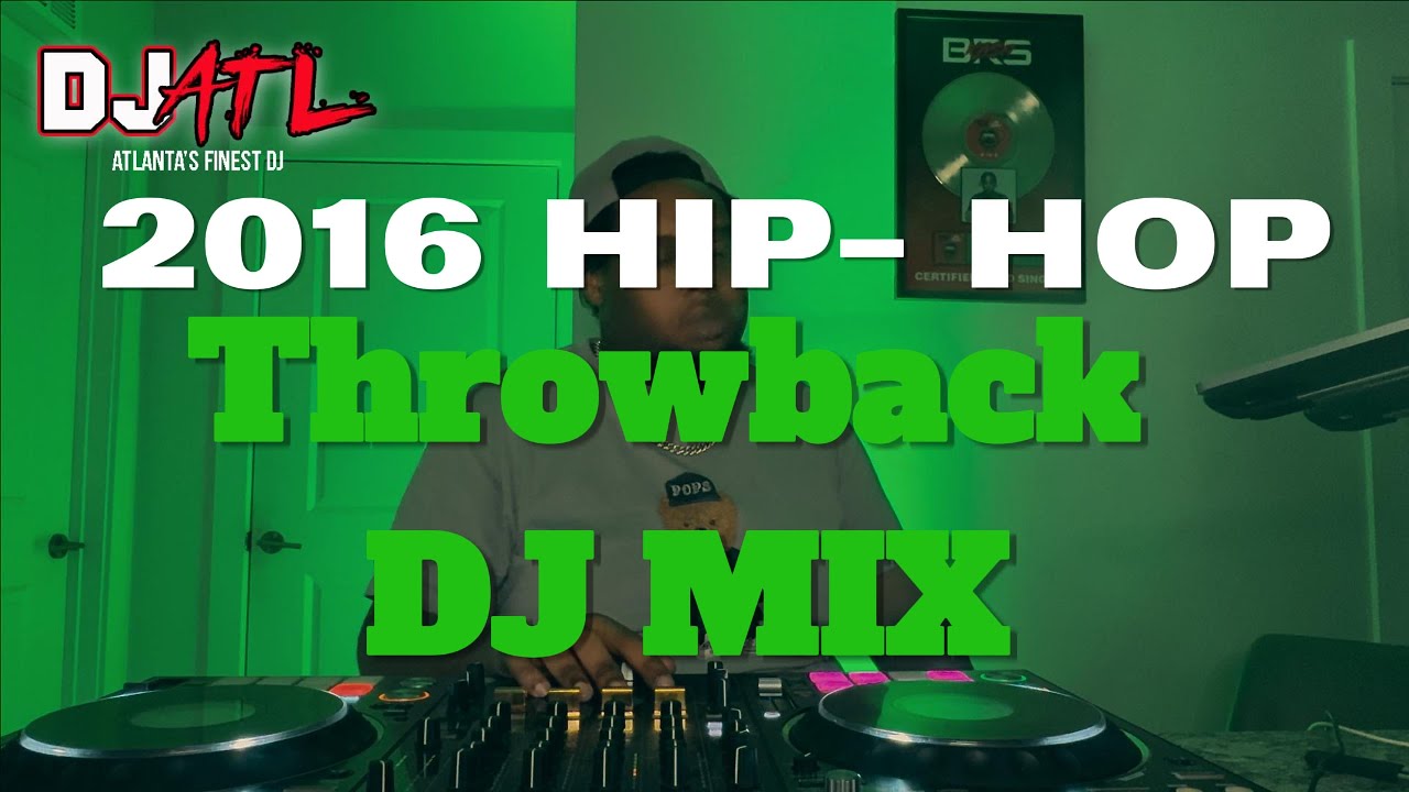 DJ ATL -2016 Hip Hop Throwback Mix | Future, Young Thug, Migos, Travis ...